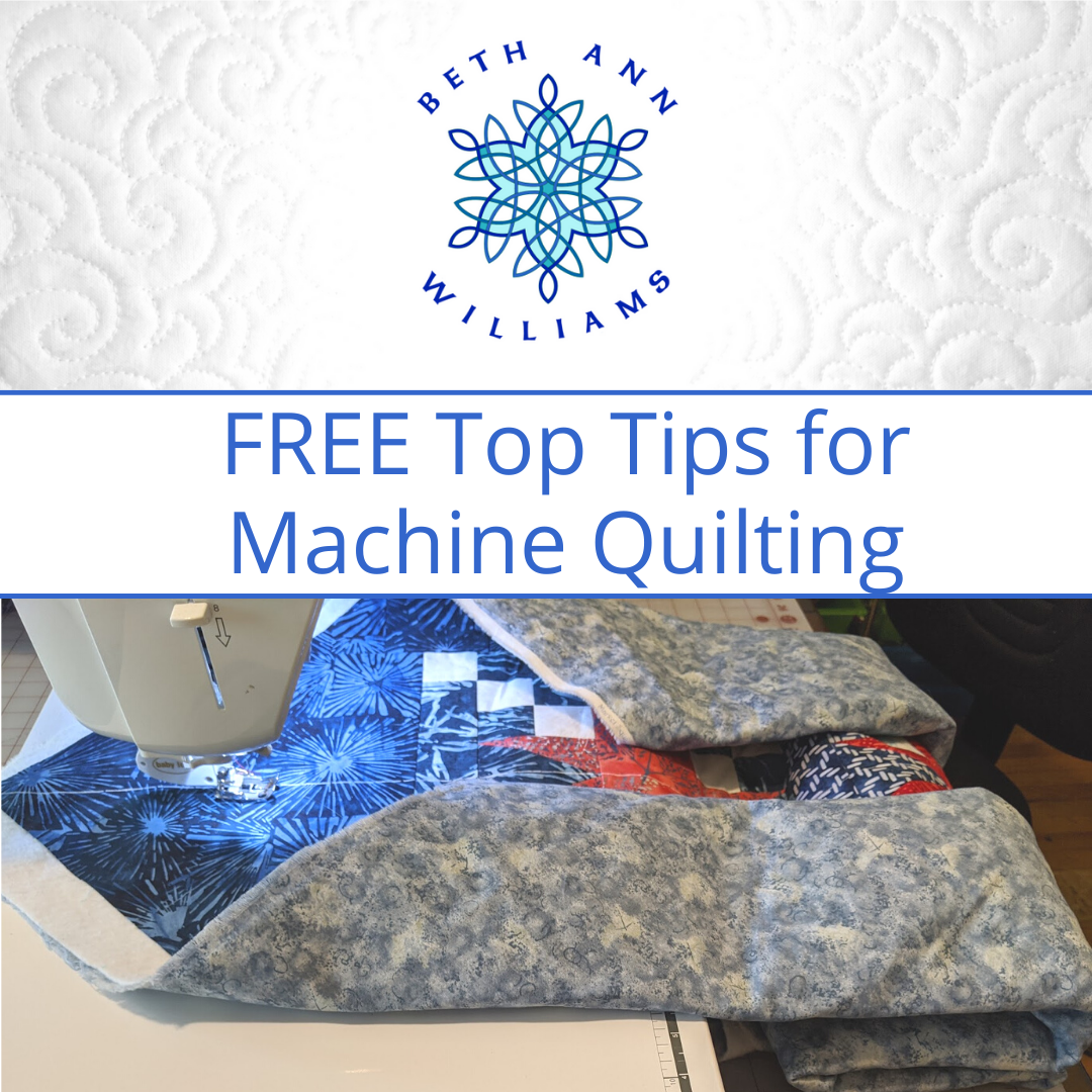 Top Tips for Machine Quilting - FREE Printable PDF – Beth Ann Williams ...